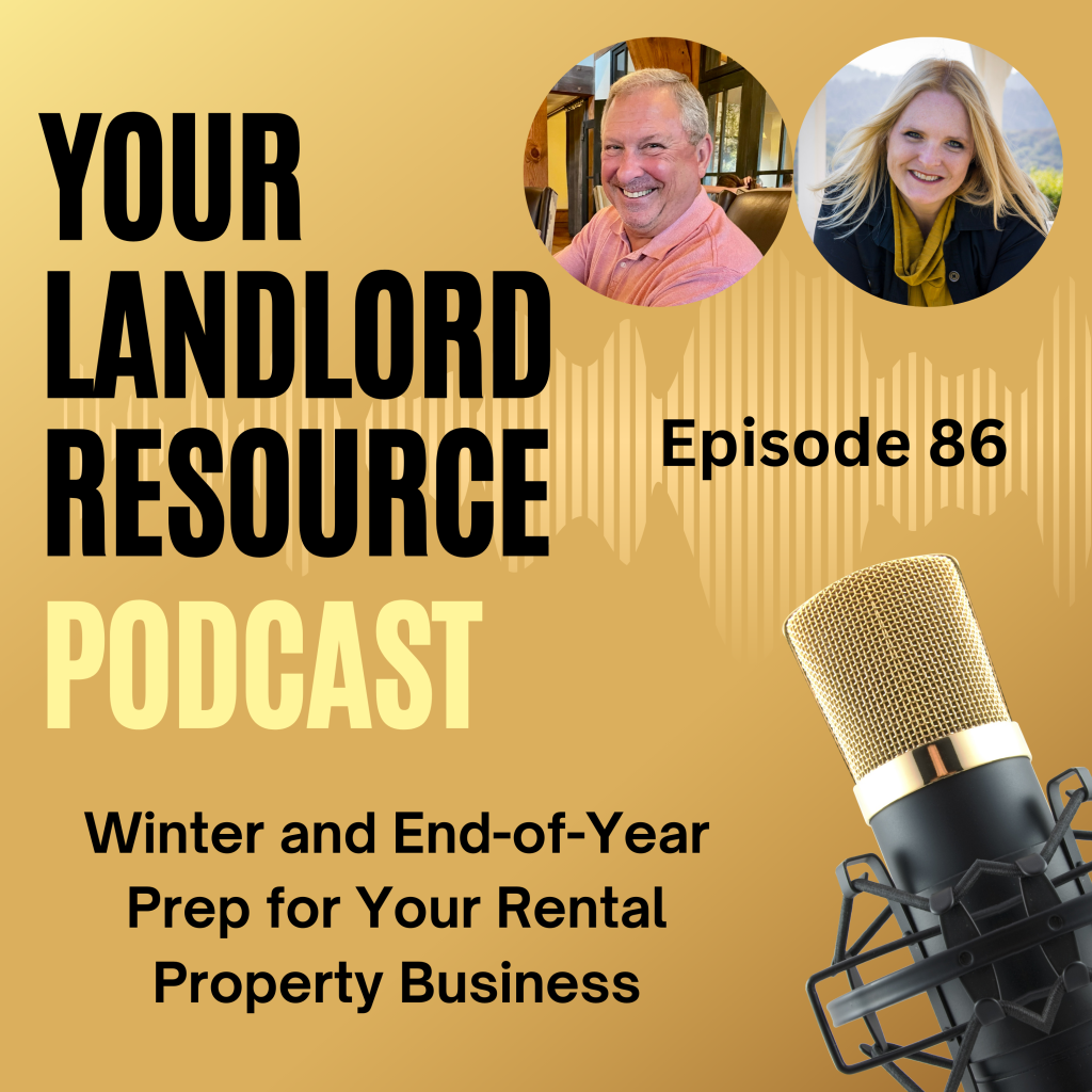 Episode 86: Winter and End-of-Year Prep for Your Rental Property Business - Your Landlord Resource